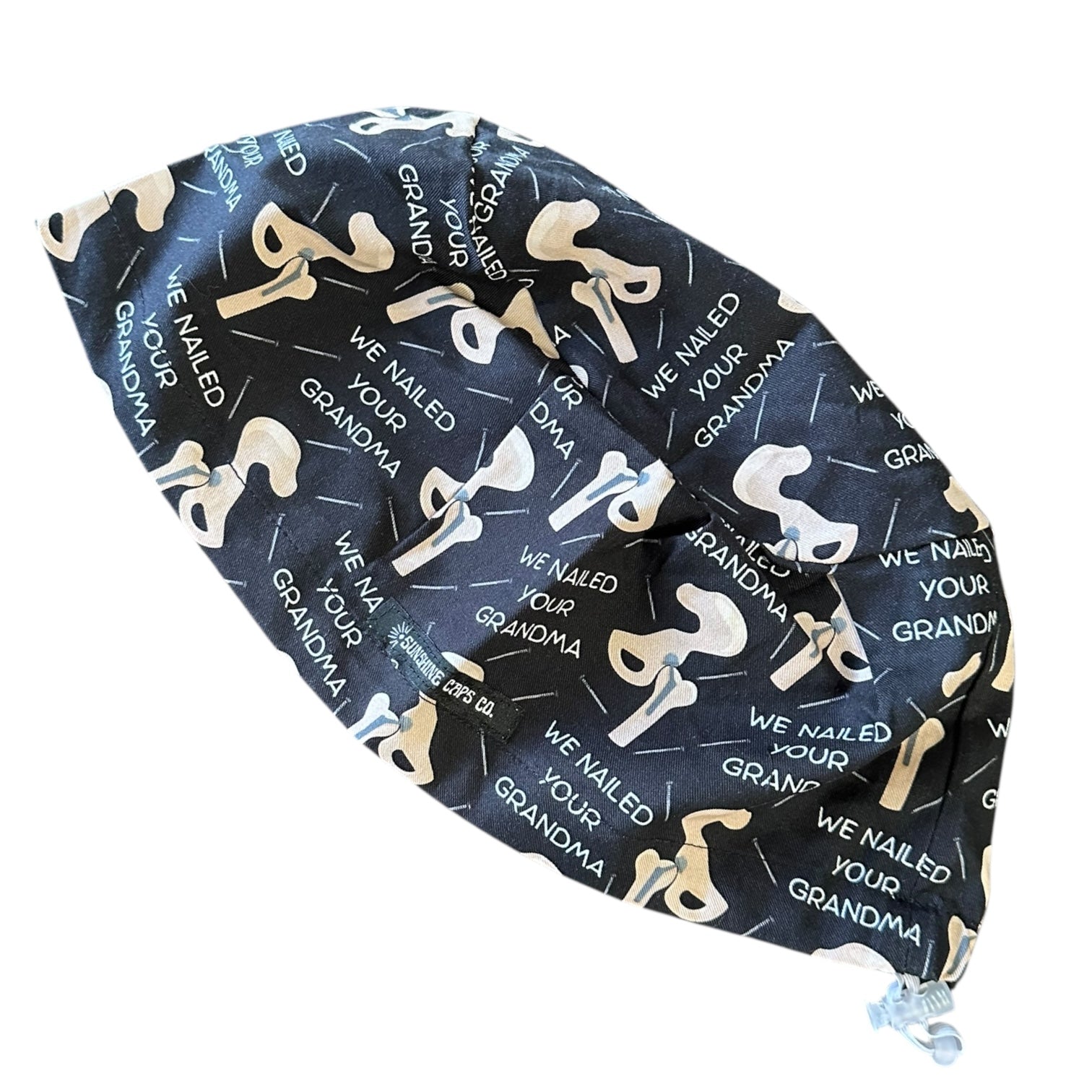 We Nailed Your Grandma- Funny Euro Scrub Caps – Sunshine Caps Co.